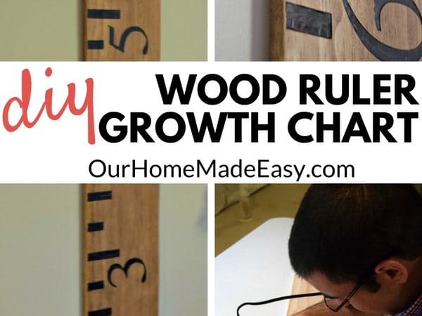 DIY Wooden Ruler Growth Chart • Our Home Made Easy