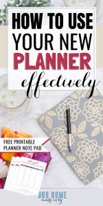 How to Use a Planner: 8 Pro-Tips + Free Prinable! | Our Home Made Easy