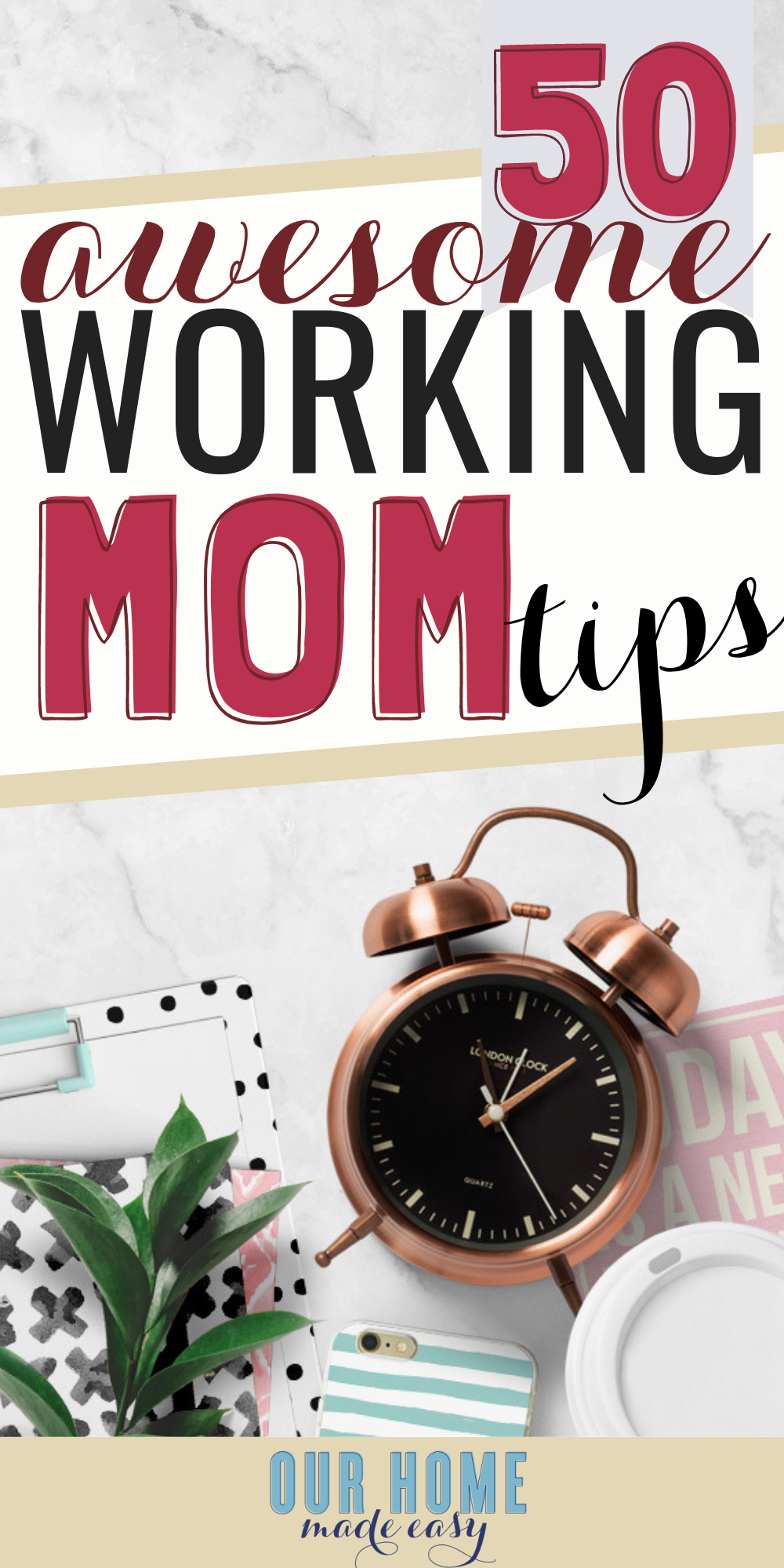 The Ultimate List of Resources for Working Moms - Our Home Made Easy