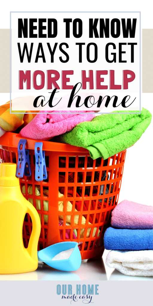 How to Get More Help at Home Without Yelling – Our Home Made Easy