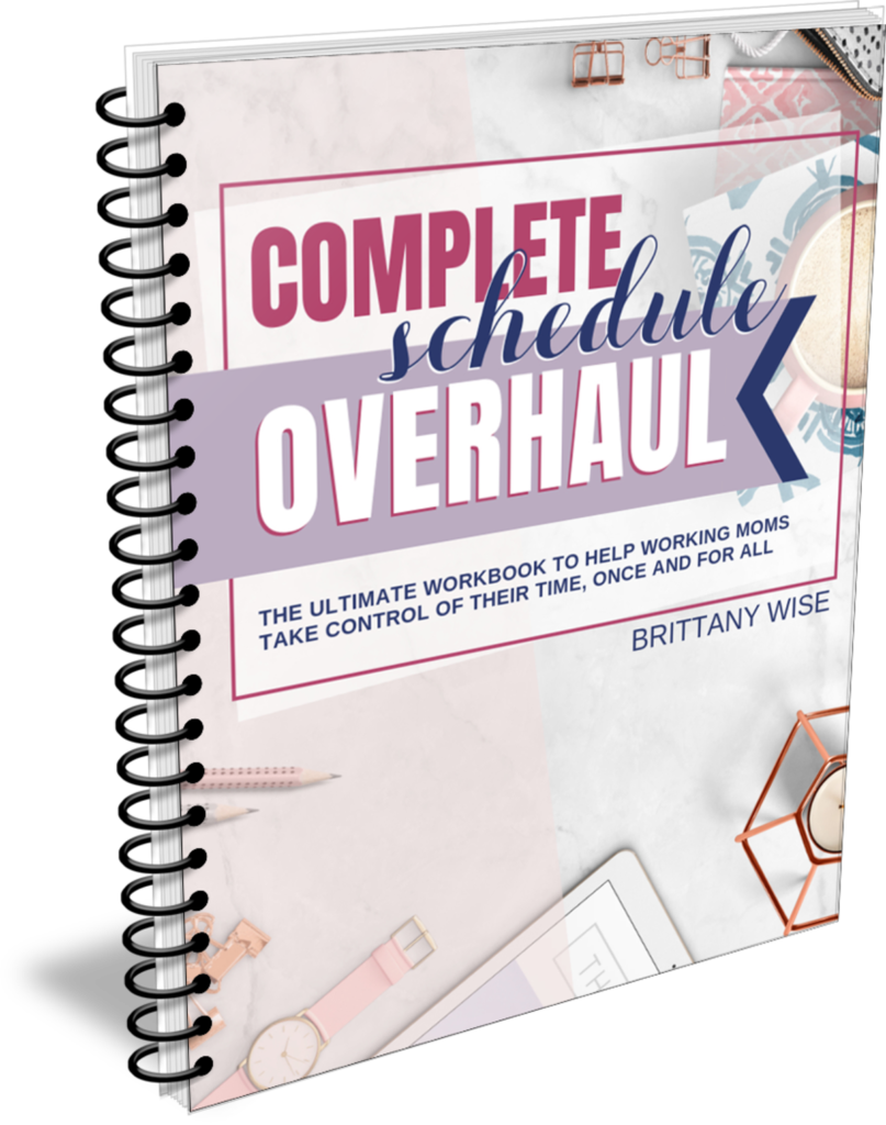The Complete Schedule Overhaul Workbook - Our Home Made Easy
