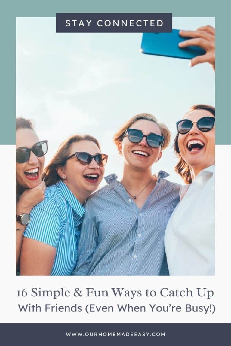 Catching Up With Friends: 16 Fun & Easy Ways to Reconnect – Our Home ...