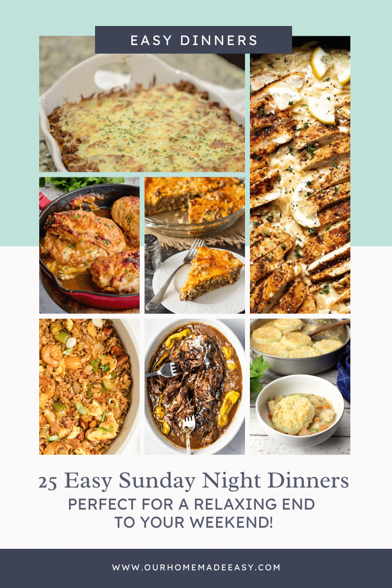 Easy Sunday Dinner Ideas – Our Home Made Easy