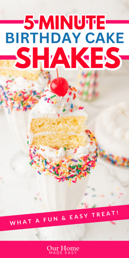 Easy Birthday Cake Shake Recipe (Better Than a Milkshake!) – Our Home ...