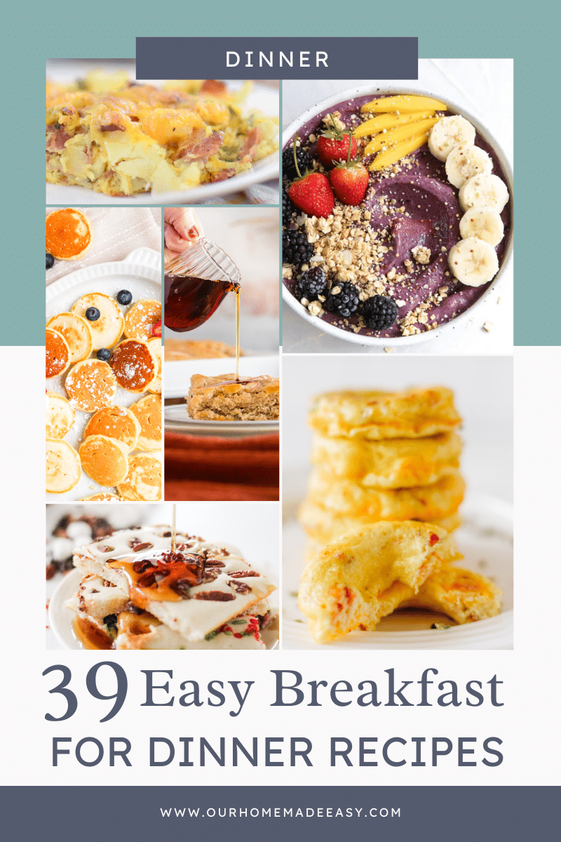 39 Easy Breakfast for Dinner Ideas (Family Approved) – Our Home Made Easy